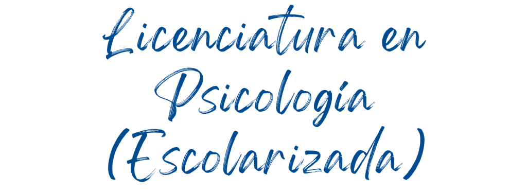 Licenciatura en Psicologia (escolarizada)
